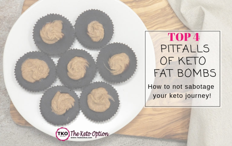 Top 4 Pitfalls of Keto Fat Bombs - Trina Krug