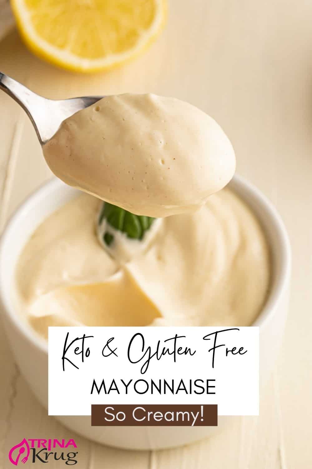 Keto Mayonnaise - Trina Krug